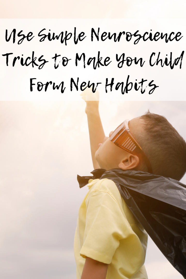 Use Simple Neuroscience Tricks to Make You Child Form New Habits - Mom ...
