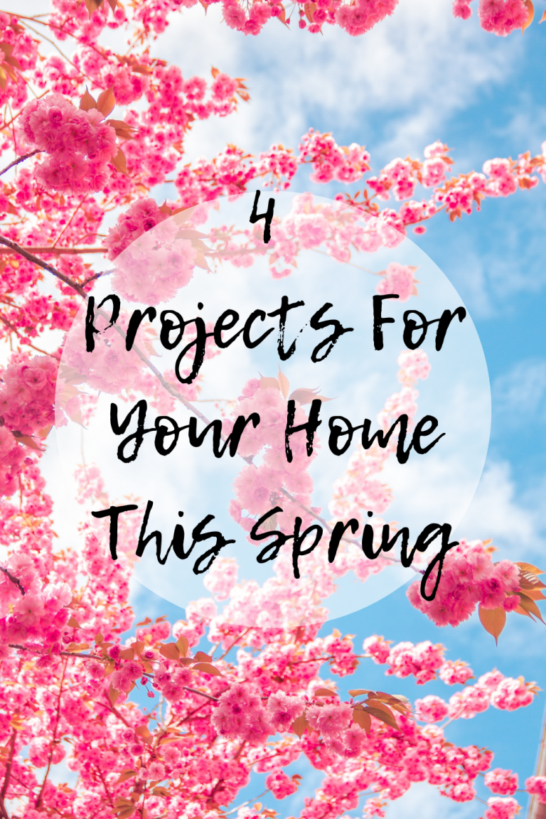 4 Projects For Your Home This Spring - Mom and More