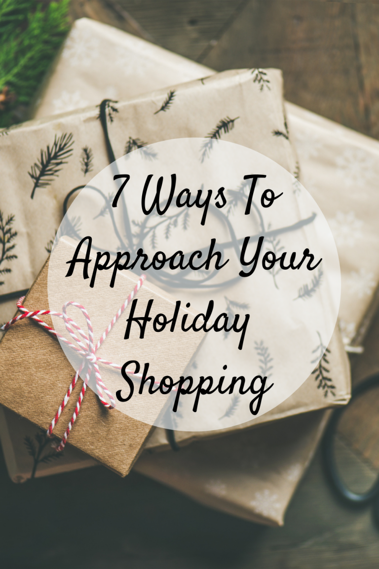 7 Ways To Approach Your Holiday Shopping - Mom and More
