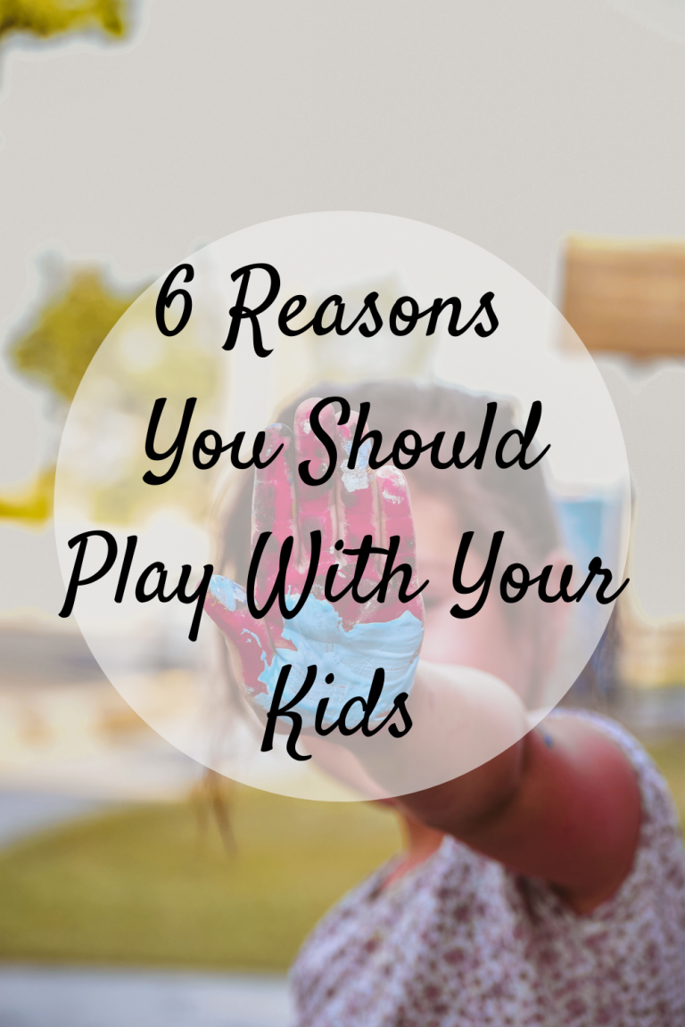6 Reasons You Should Play With Your Kids - Mom and More