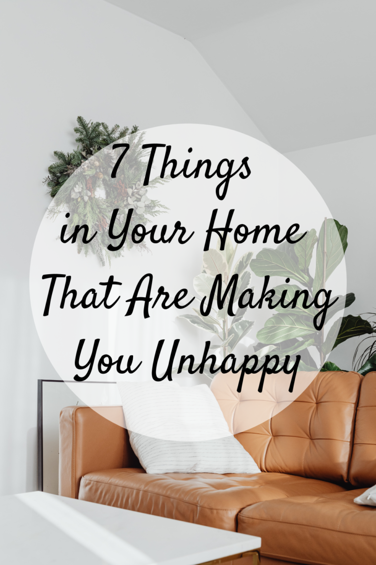7 Things in Your Home That Are Making You Unhappy - Mom and More
