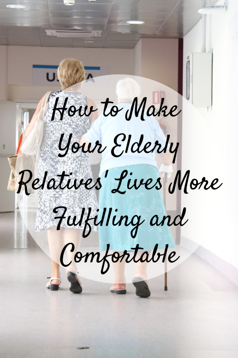 How To Make Your Elderly Relatives' Lives More Fulfilling and ...