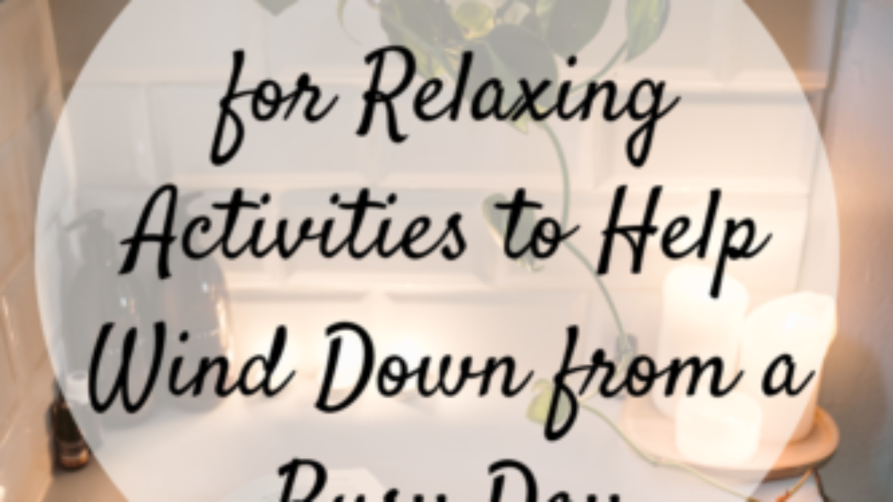 Relaxation Day Ideas