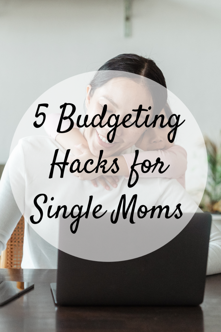 5 Budgeting Hacks for Single Moms - Mom and More