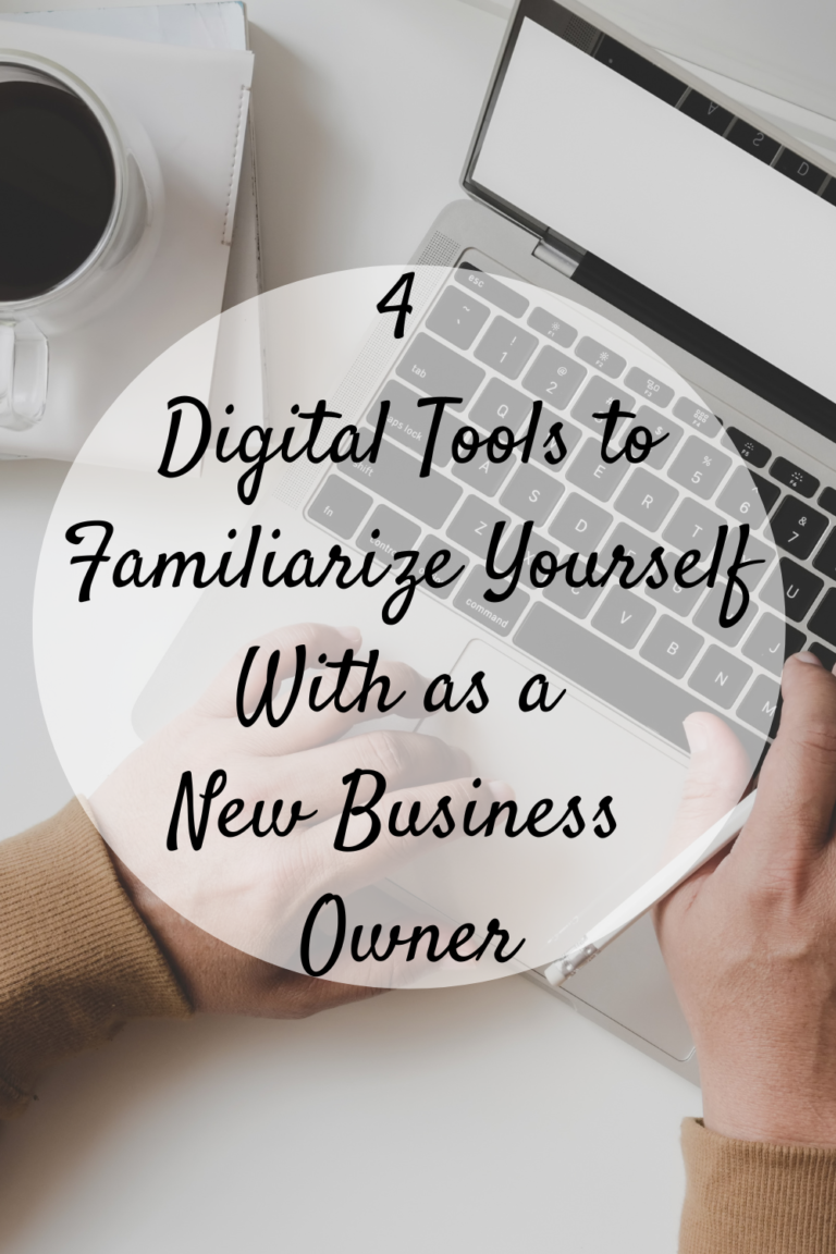 4 Digital Tools to Familiarize Yourself With as a New Business Owner ...