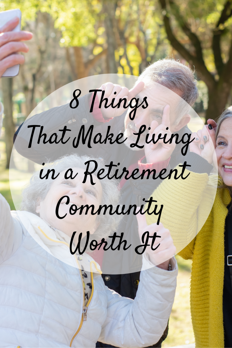 8 Things That Make Living in a Retirement Community Worth It - Mom and More