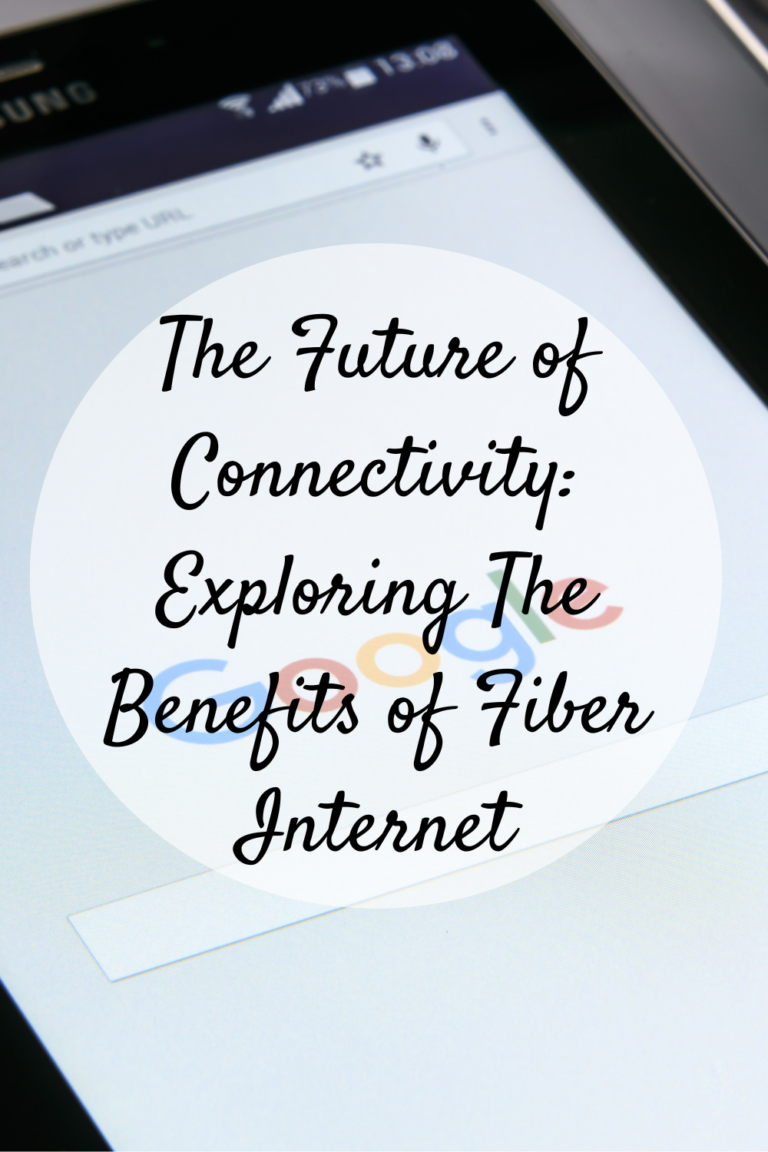 The Future of Connectivity: Exploring The Benefits of Fiber Internet ...